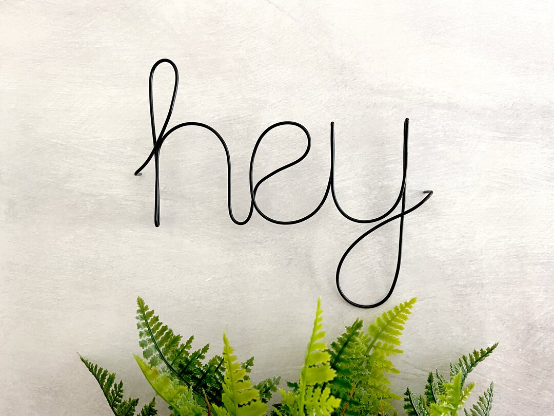 Hey Sign, Wire Words Hey, Home Entrance Decor, Wire Script Wall Art ...