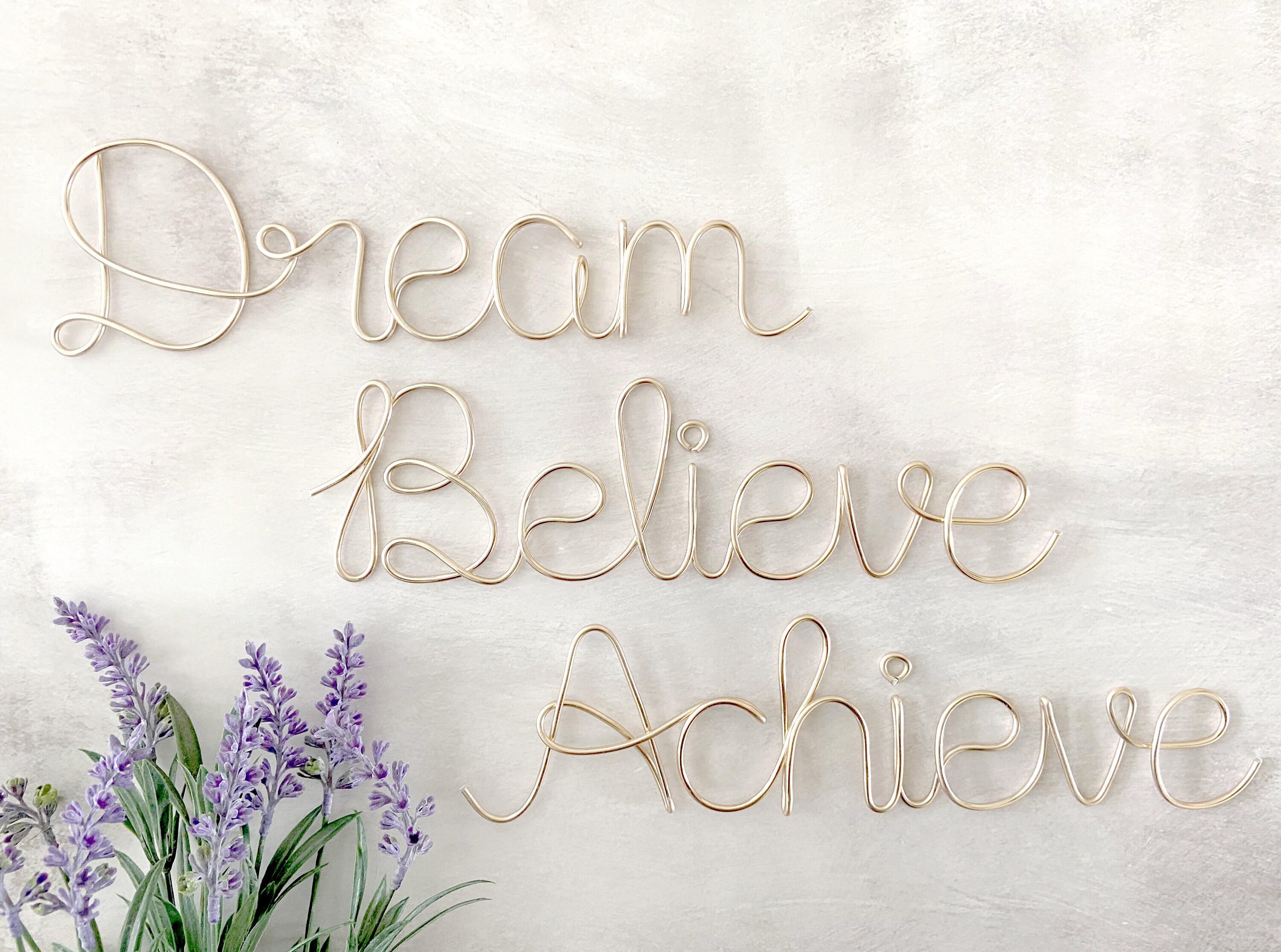Dream It Believe It Achieve It