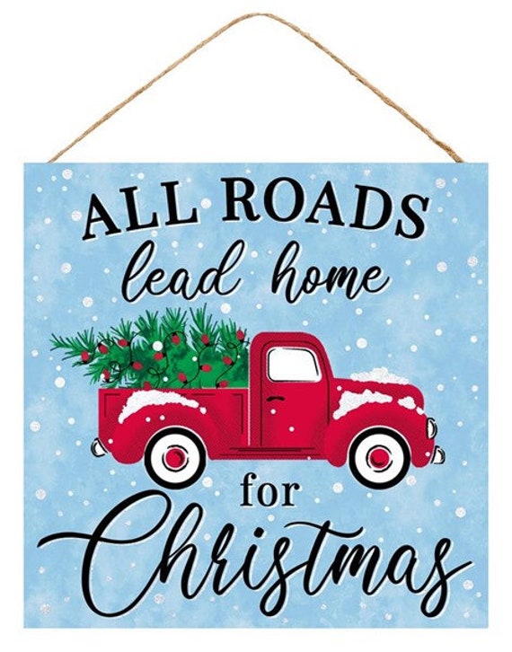 All Roads Lead Home for Christmas Red Truck Sign Red Truck | Etsy