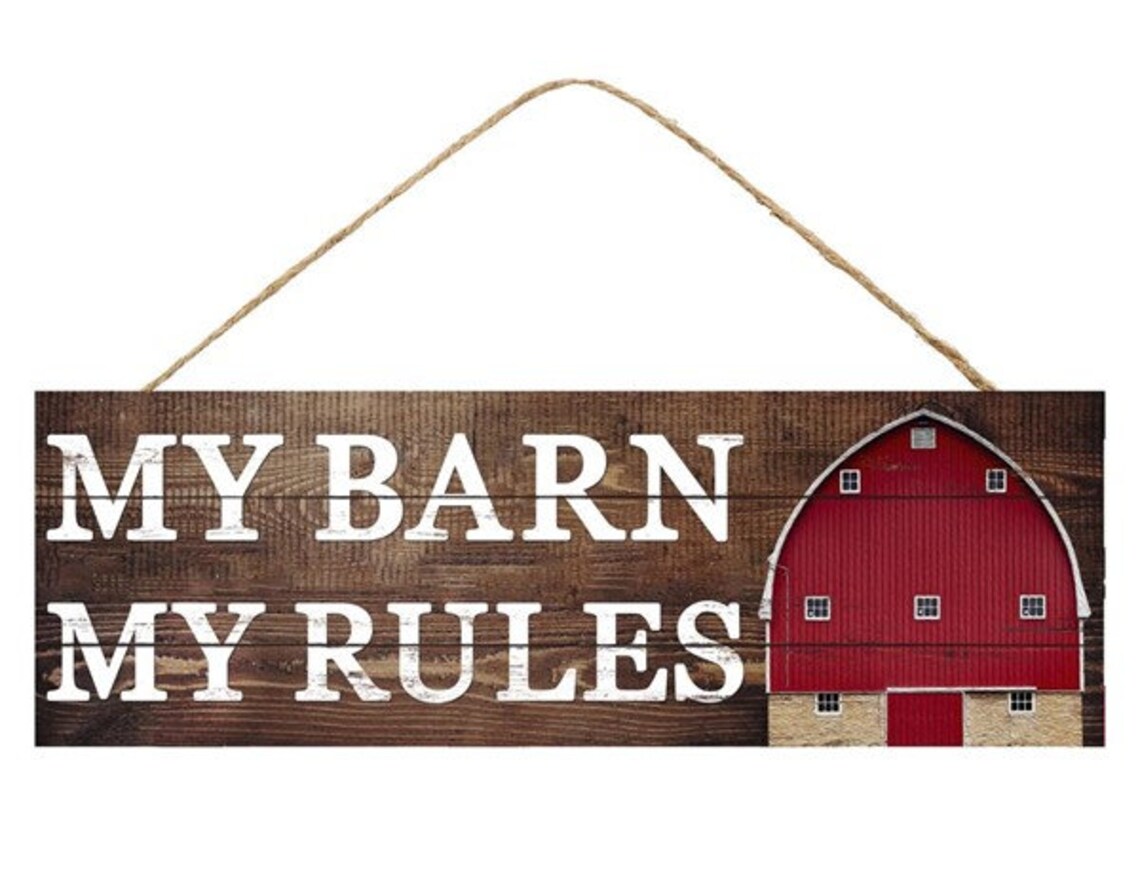 My Barn My Rules Sign Barn Sign Barn Decor 15L X 5H Barn | Etsy