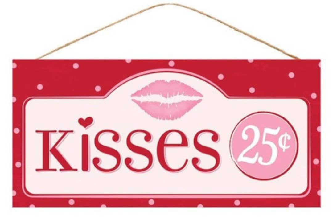 12.5l X 6h Kisses Sign, Valentines Day Sign, Wreath Center, Wreath ...