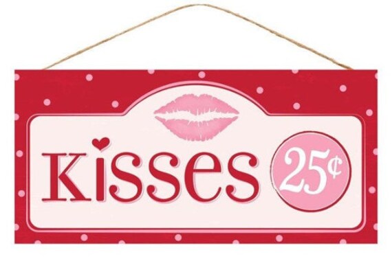 12.5l X 6h Kisses Sign Valentines Day Sign | Etsy