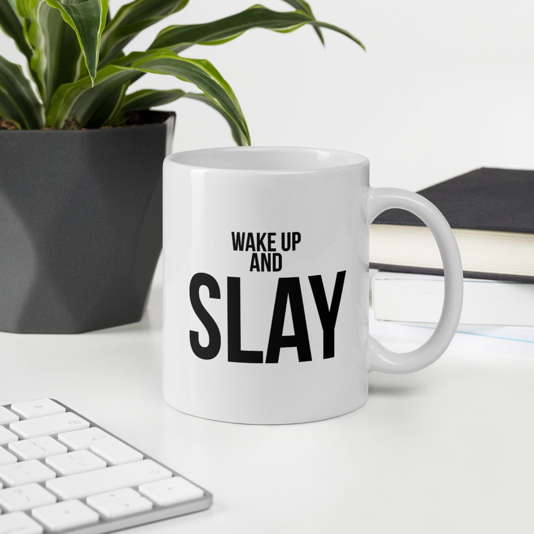 Slay Motivational Mug - Etsy