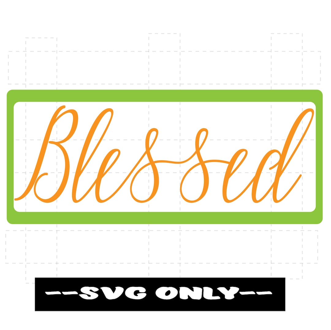 Blessed SVG Digital Download - Etsy