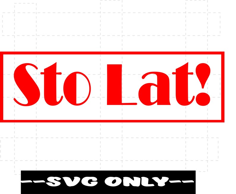 Sto Lat SVG DIGITAL DOWNLOAD - Etsy