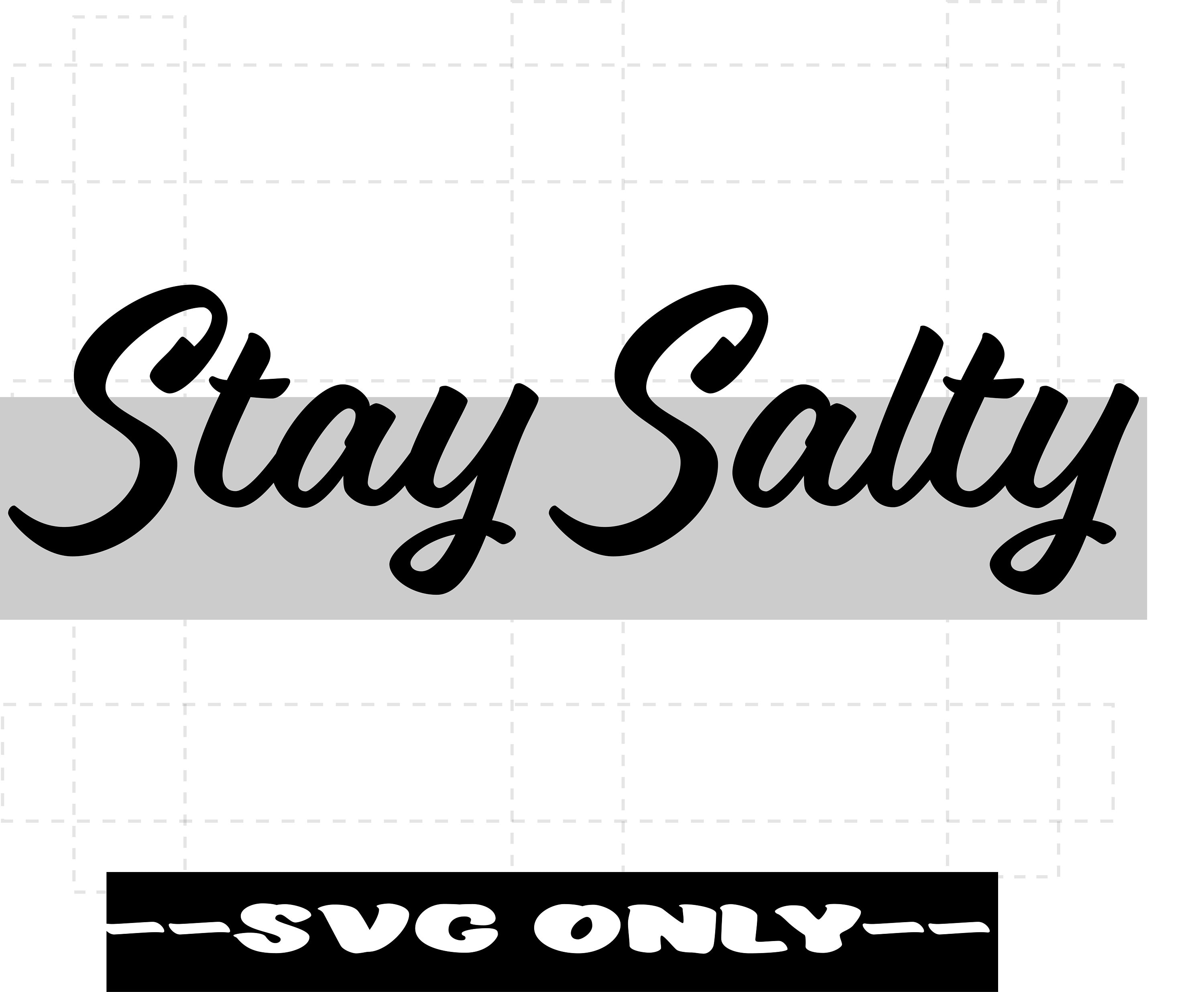 Stay Salty SVG DIGITAL DOWNLOAD - Etsy