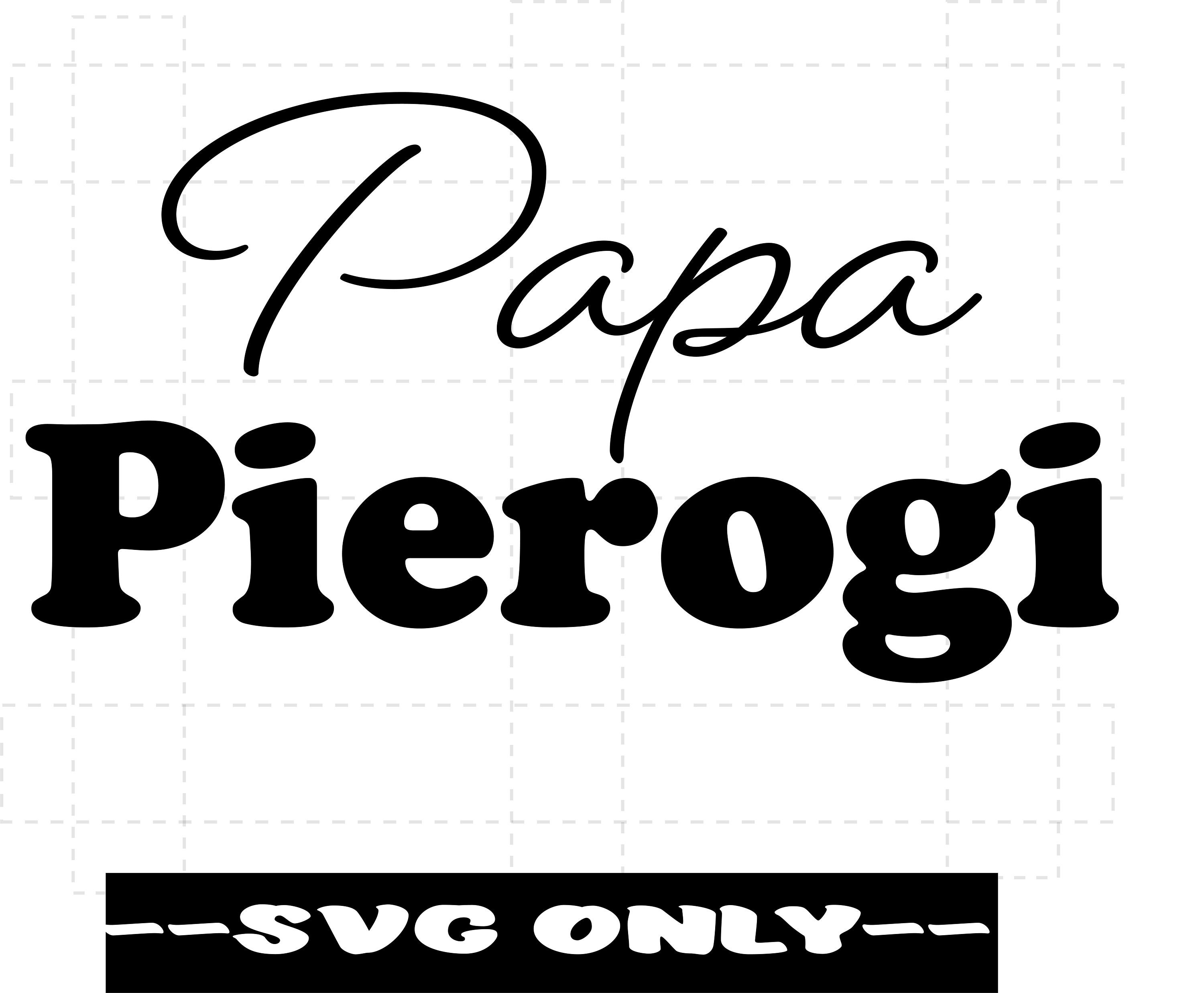 Papa Pierogi SVG DIGITAL DOWNLOAD - Etsy
