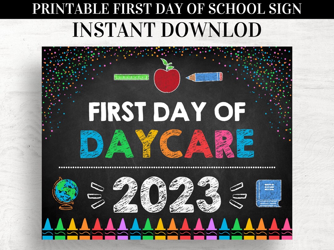 Printable First Day of Daycare Sign Chalkboard Back to School - Etsy ...