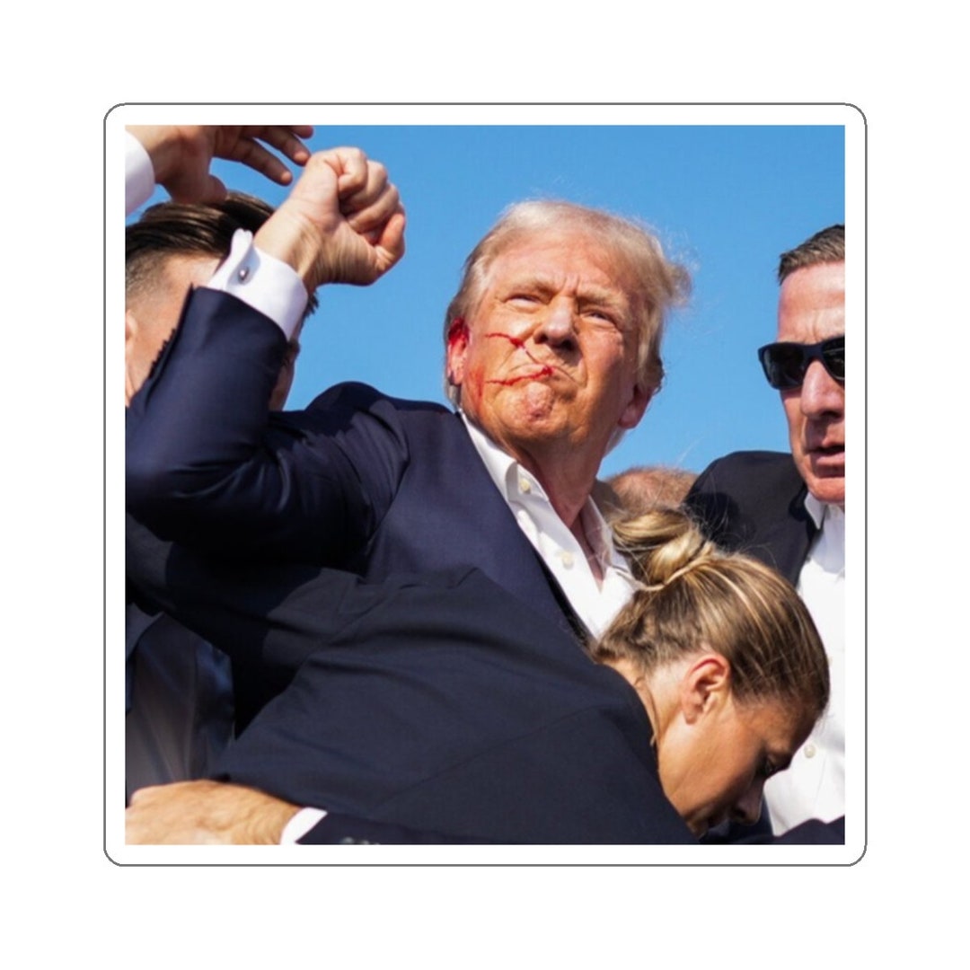 You Can't Stop THE DON Sticker MAGA Trump Shot Bleeding With Fist in ...