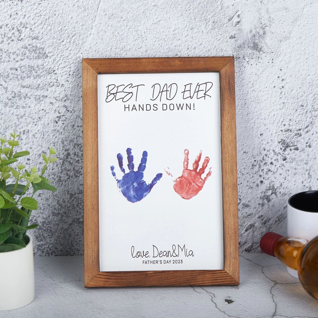 PERSONALIZED Fathers Day Gift,diy Handprint Sign,best Dad Hands Down ...