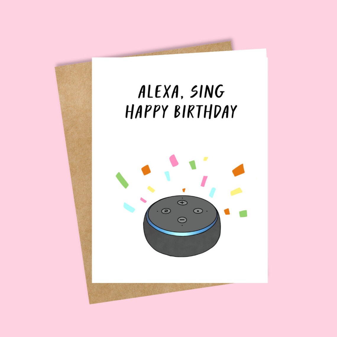 Alexa Sing Happy Birthday Funny Greeting Card - Etsy