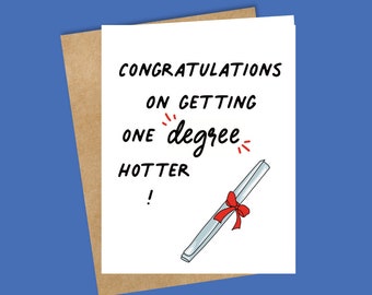 One Degree Hotter Card, Graduation Card, Funny Graduation, College ...