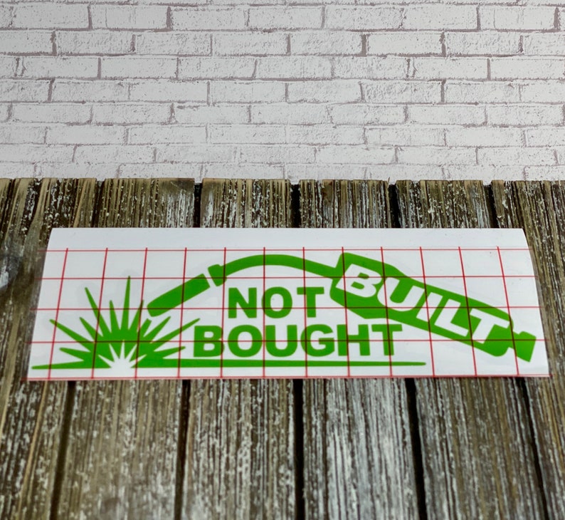 Built Not Bought Vinyl Decal Sticker – Off-road Jeep 4x4, Mechanic Gift ...
