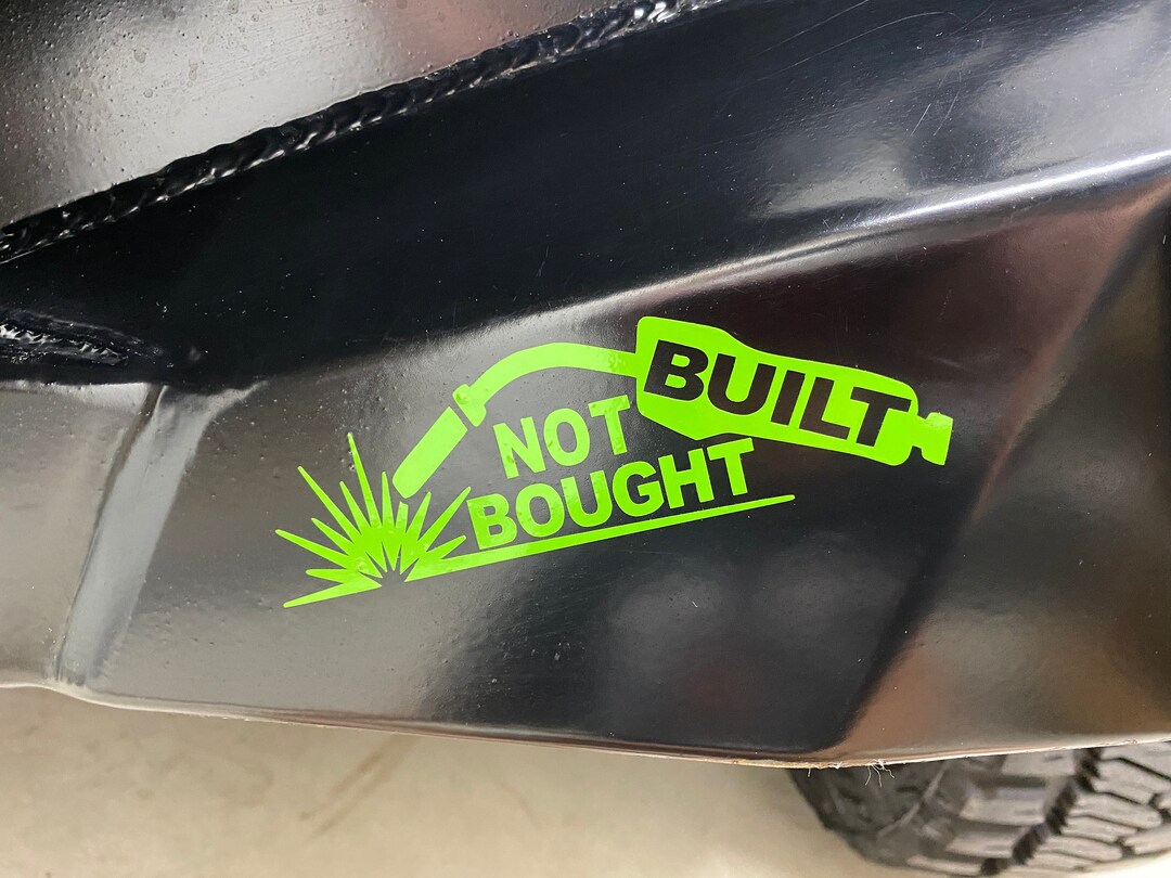 Built Not Bought Vinyl Decal Sticker – Off-road Jeep 4x4, Mechanic Gift ...