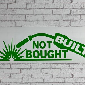 Built Not Bought Vinyl Decal Sticker – Off-road Jeep 4x4, Mechanic Gift ...