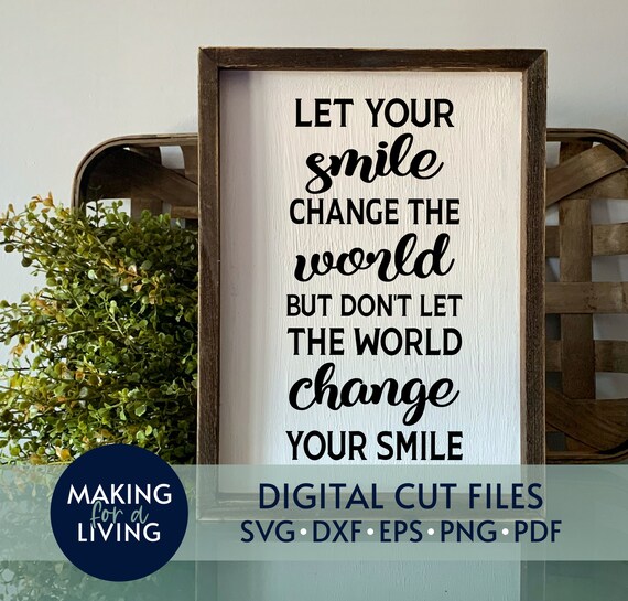 A Smile Can Change the World SVG Cut File Digital Cut Files - Etsy
