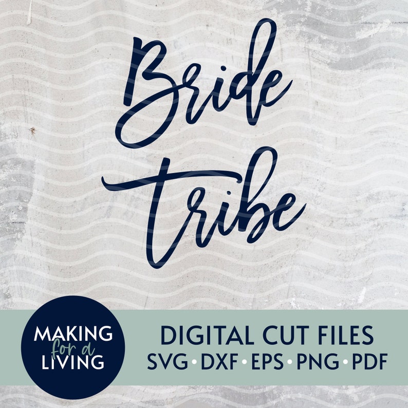 Bride Tribe Svg Cut File Digital Cut Files For Cricut Etsy