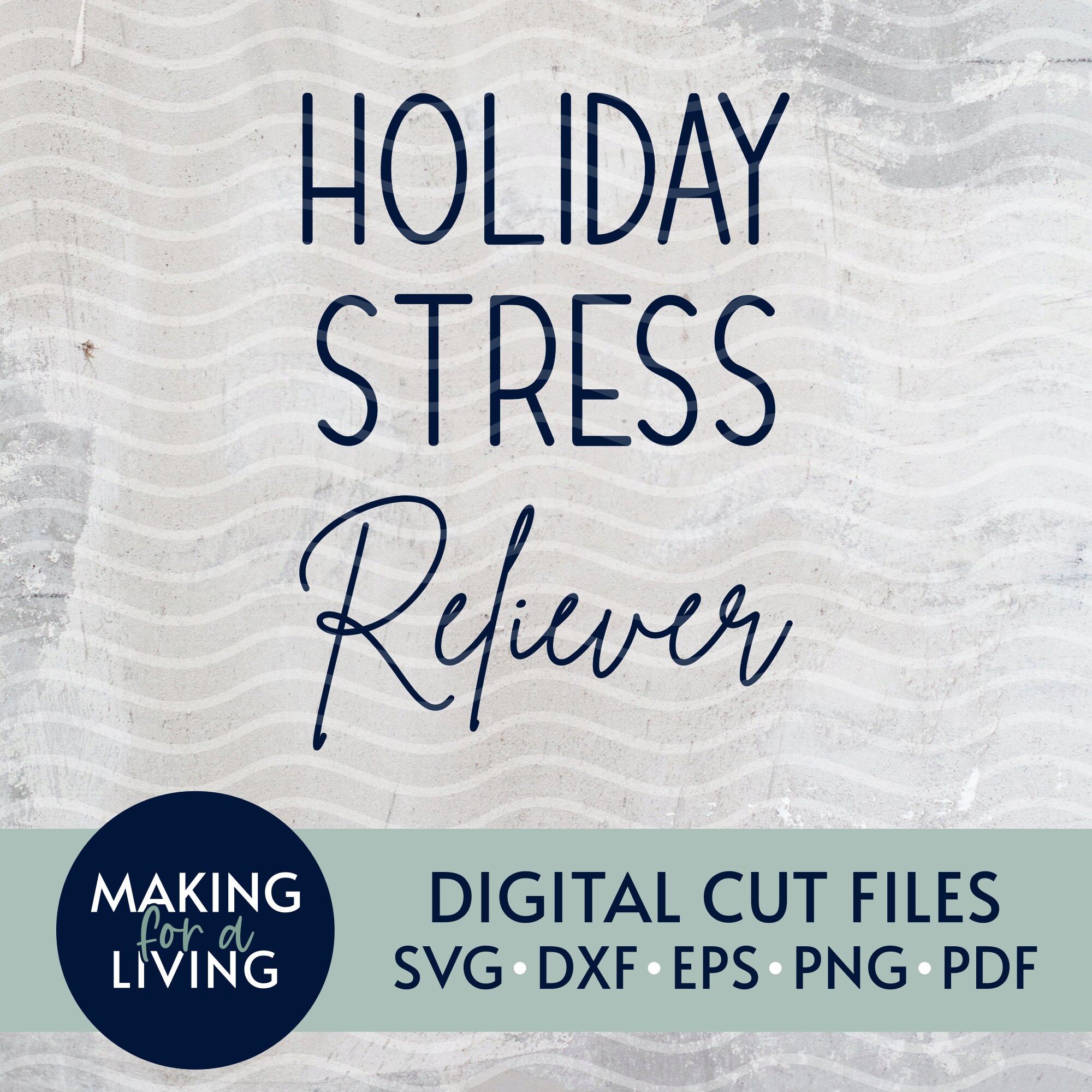 Holiday Stress Reliever SVG Cut File Digital Cut Files Cricut ...