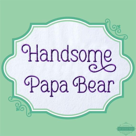 Embroidery Handsome Papa Bear Satin Font 0.75 1 | Etsy