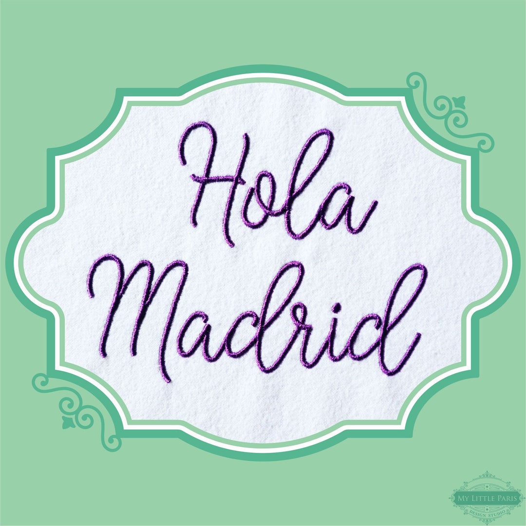 Embroidery Hola Madrid Satin Script Font - 0.75" 1" 1.5" 2" - BX ...