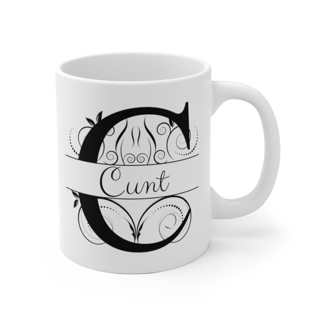 Funny Letter C Mug, Gag Gift, Cuss Word Mug, Best Friend Gift, Adult ...