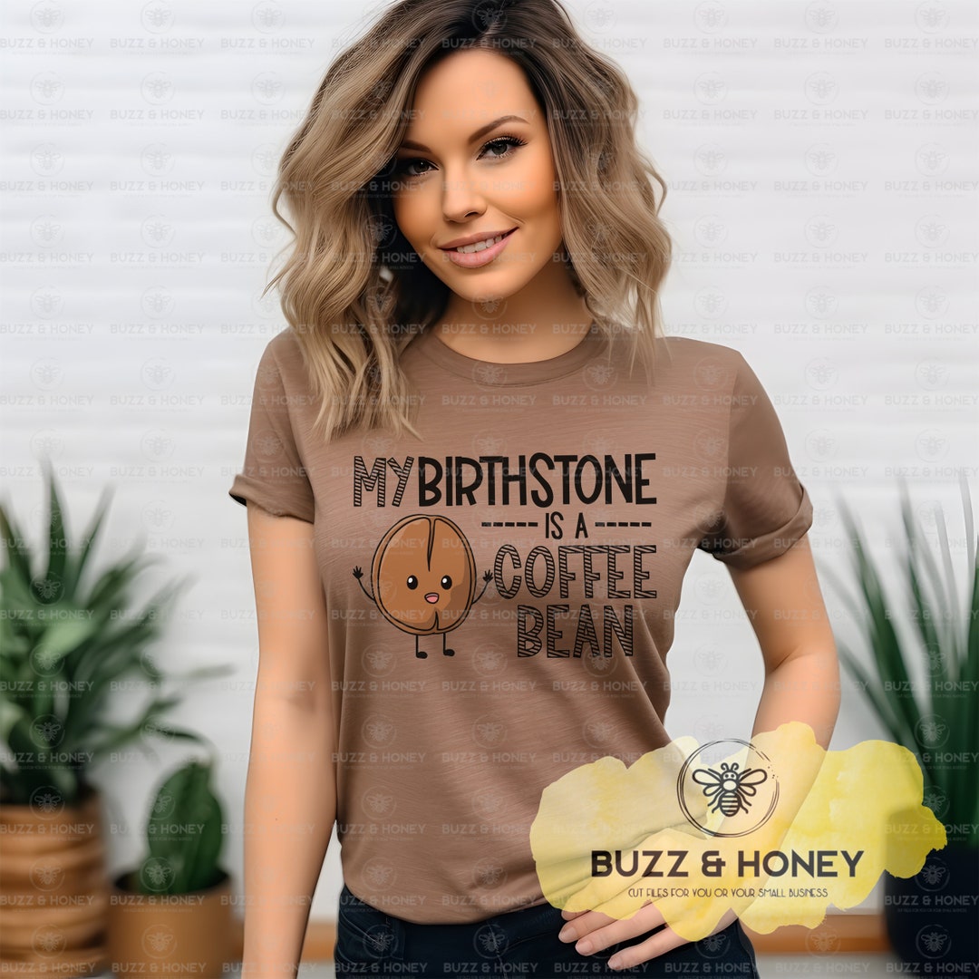 Coffee Bean Birthstone SVG: Caffeinated Mama Cut File (digital Download ...