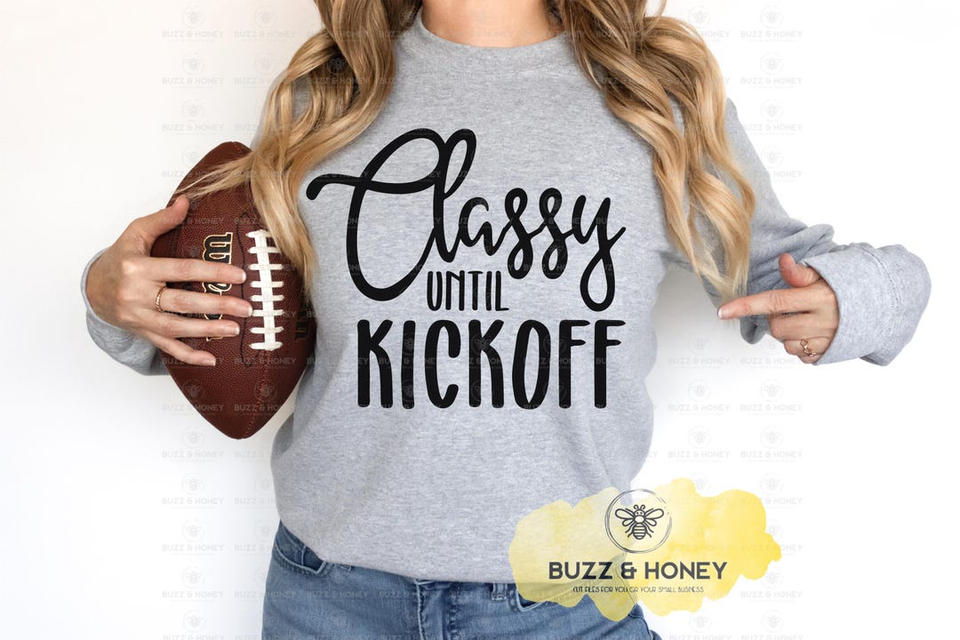 Classy Until Kickoff Football Design | SVG PNG JPEG (digital Download ...