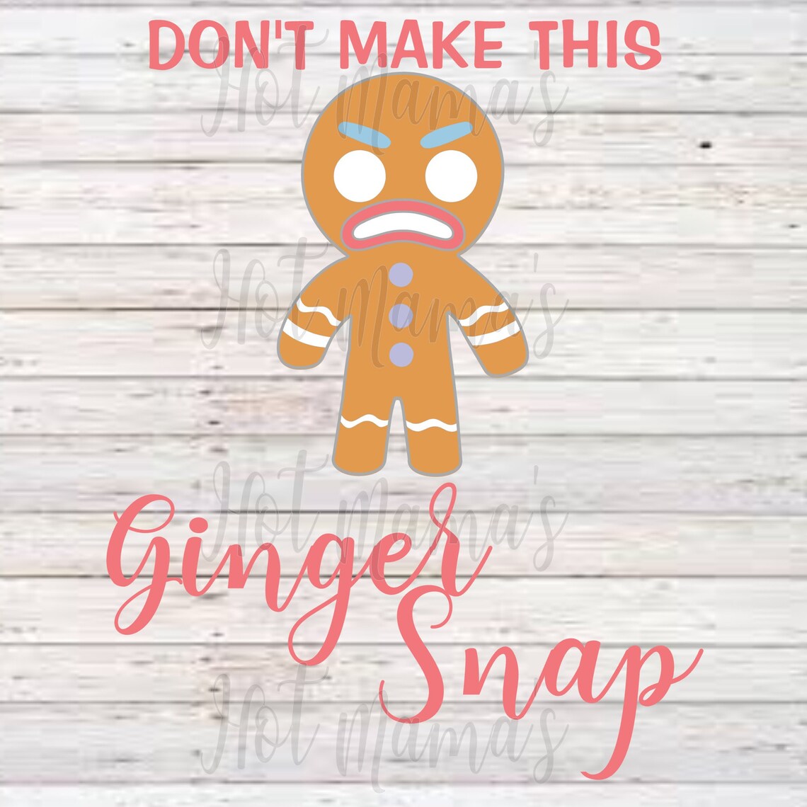 Don't Make This Ginger Snap SVG - Etsy