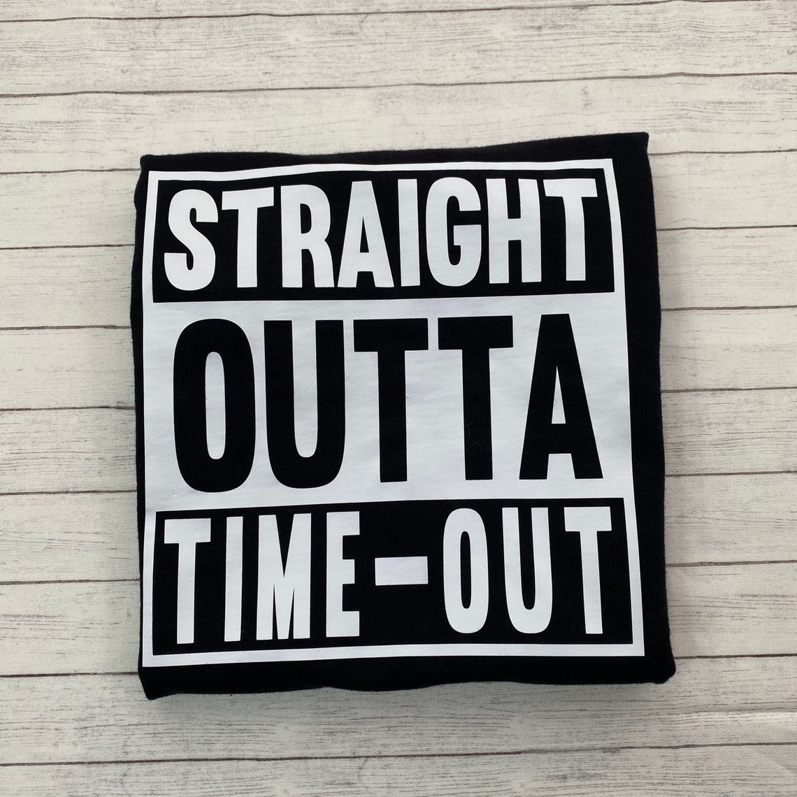 Straight Outta Time Out Kids T-shirt Toddler Shirt Time Out | Etsy