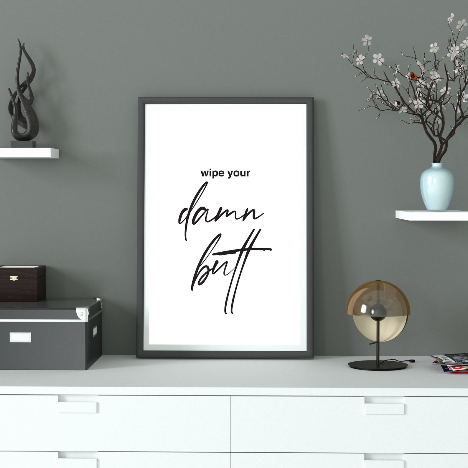 Funny Bathroom Quote Print – Wipe Your Damn Butt (digital Download) - Etsy
