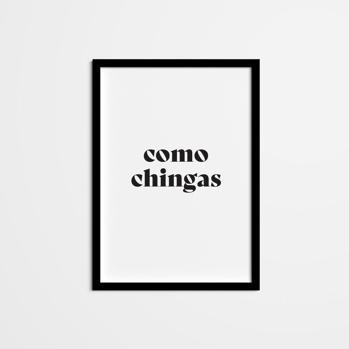 Spanish Quote Wall Art Como Chingas Quote In Spanish Print Etsy spanish-quote-wall-art-como-chingas-quote-in-spanish-print-etsy