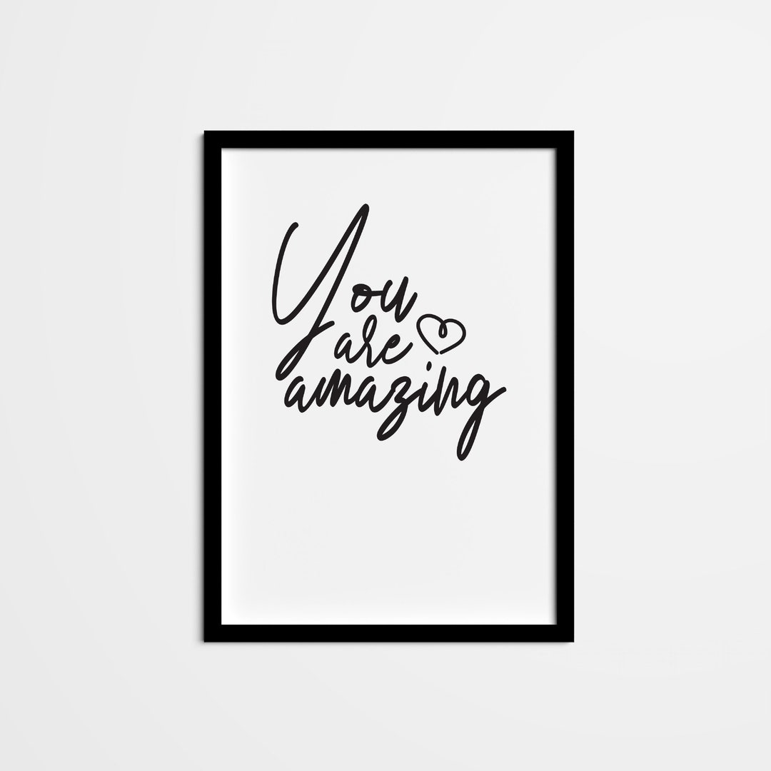 Inspirational Quote Wall Art Print Poster, You Are Amazing ...
