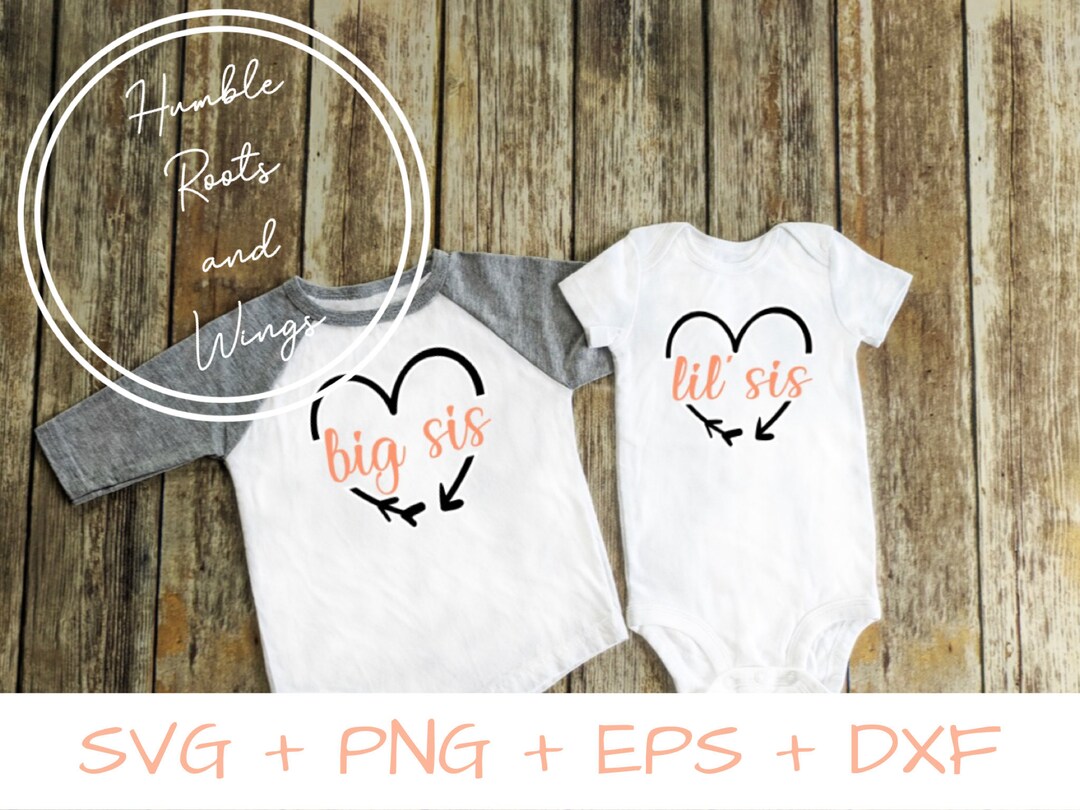 Big Sislittle Sis Svg Cut File Sister Cut File For Silhouette Cameo Or Cricut Cute Svg Cut