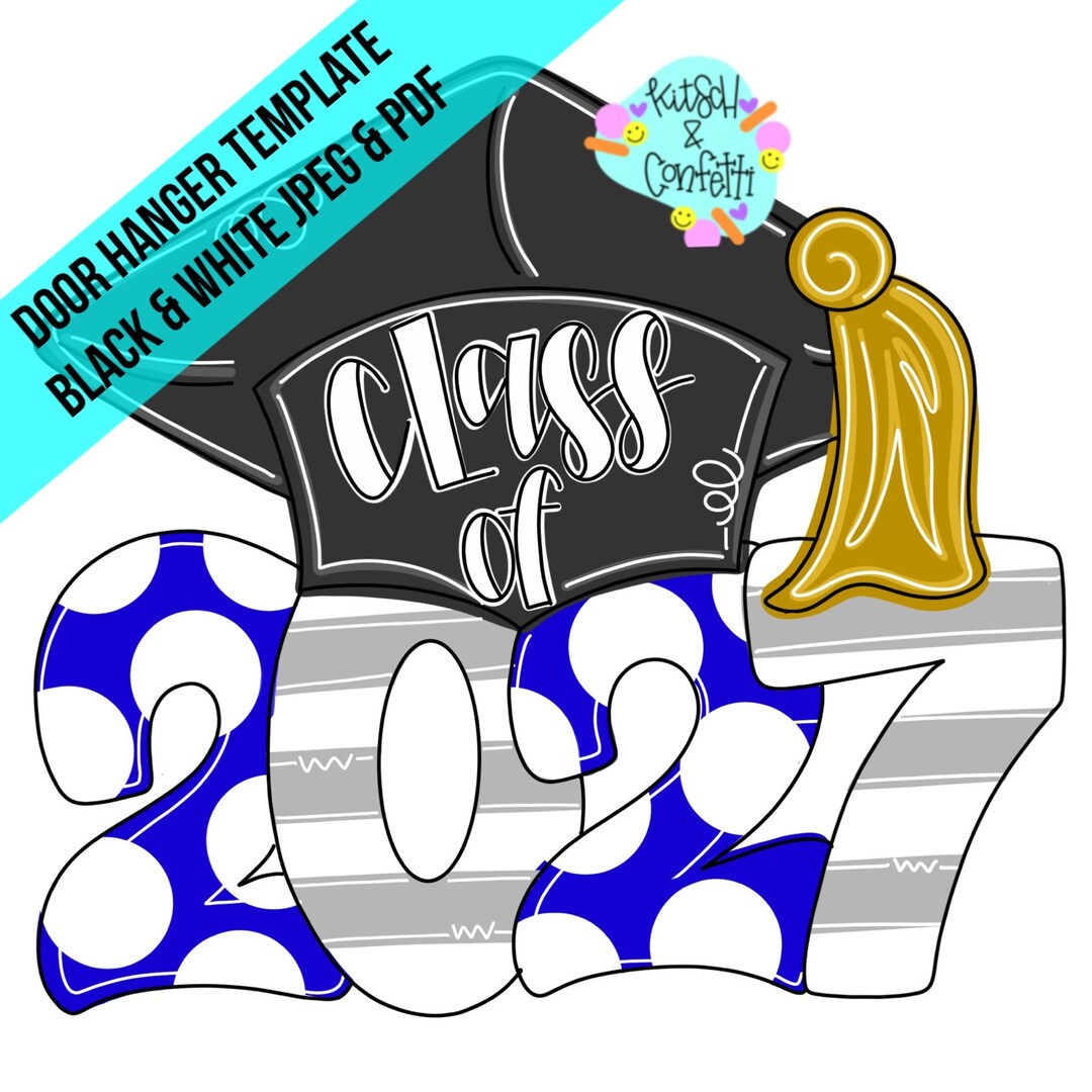 TEMPLATE: Class of 2027 Door Hanger Template, Graduation Cap Door ...