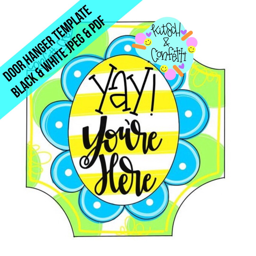 TEMPLATE: Yay You're Here Door Hanger Template, Welcome Door Hanger ...