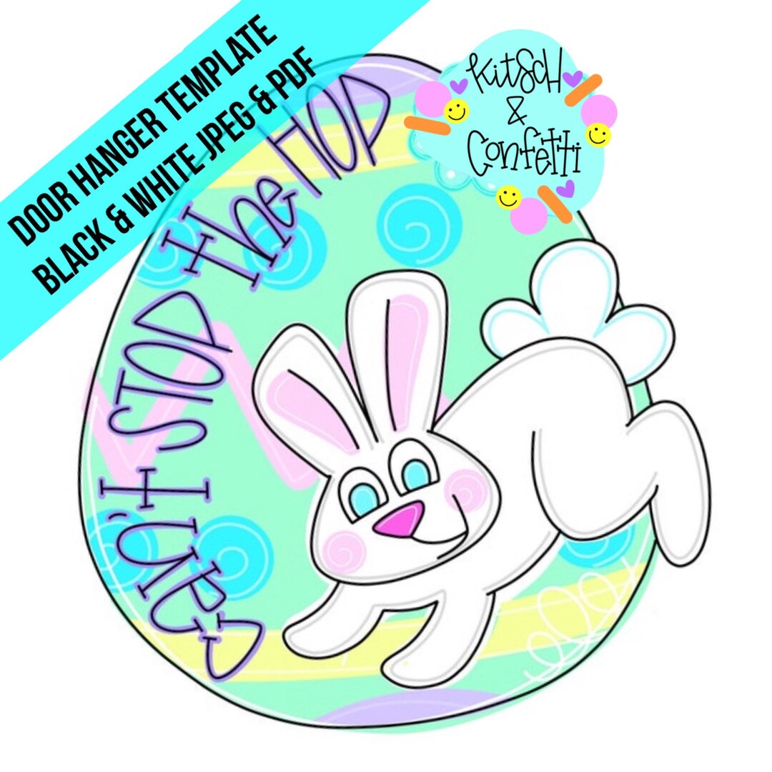 TEMPLATE: Easter Bunny Door Hanger Template, Hop Door Hanger Template ...