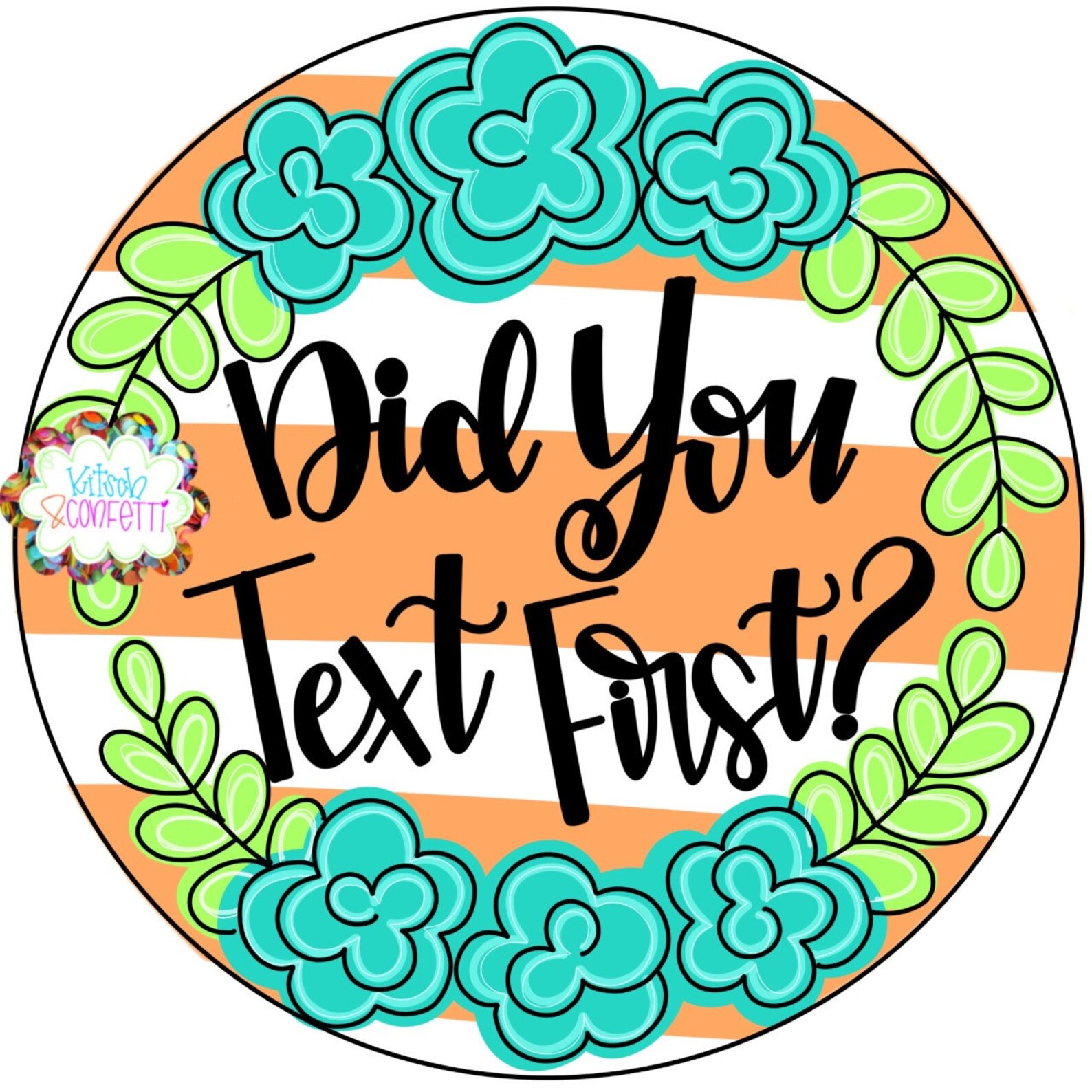 TEMPLATE: Did You Text First Door Hanger Template Unwelcome - Etsy