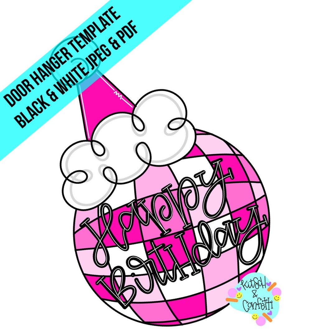 TEMPLATE: Birthday Door Hanger Template, Disco Ball Door Hanger ...
