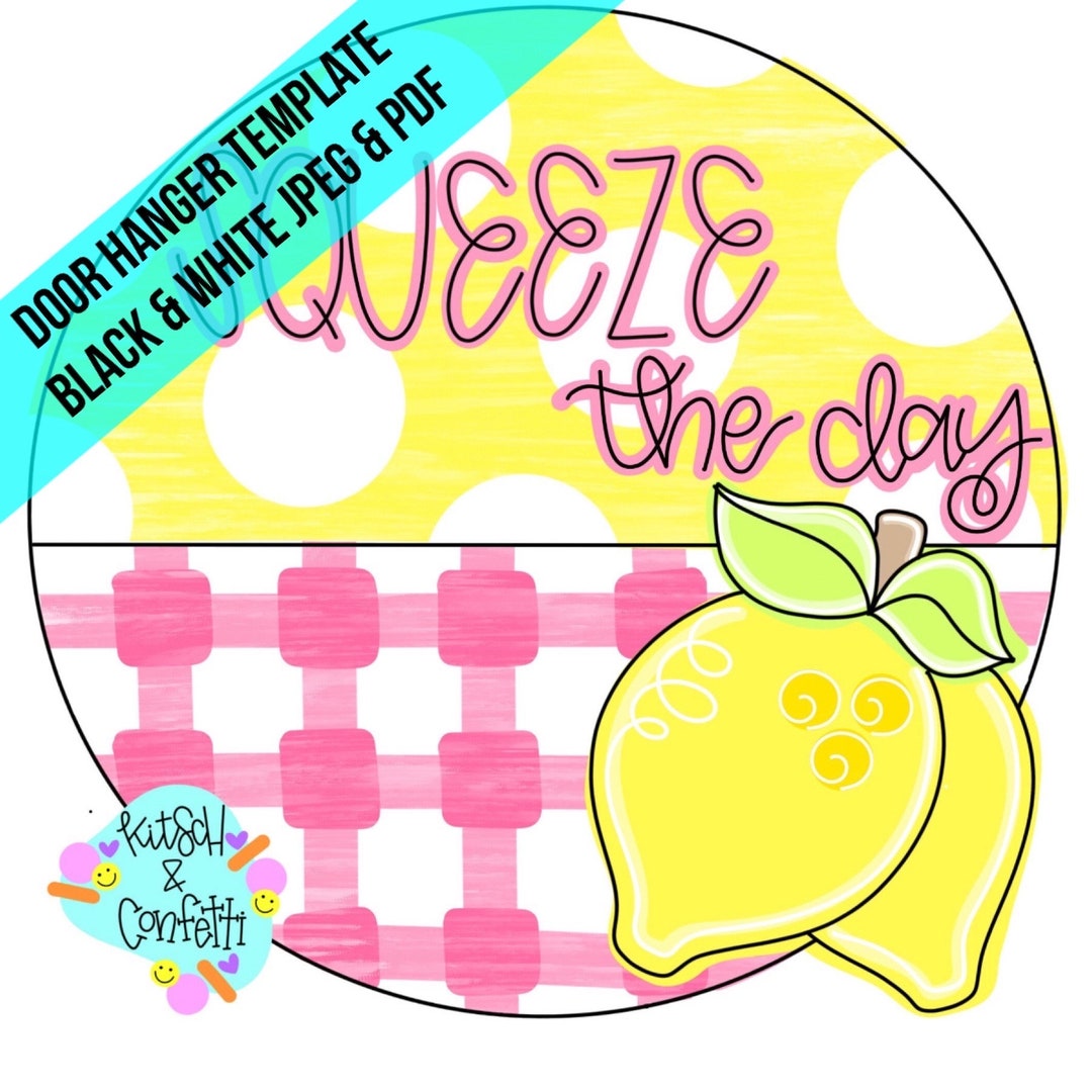 TEMPLATE: Lemon Door Hanger Template, Squeeze the Day Door Hanger ...