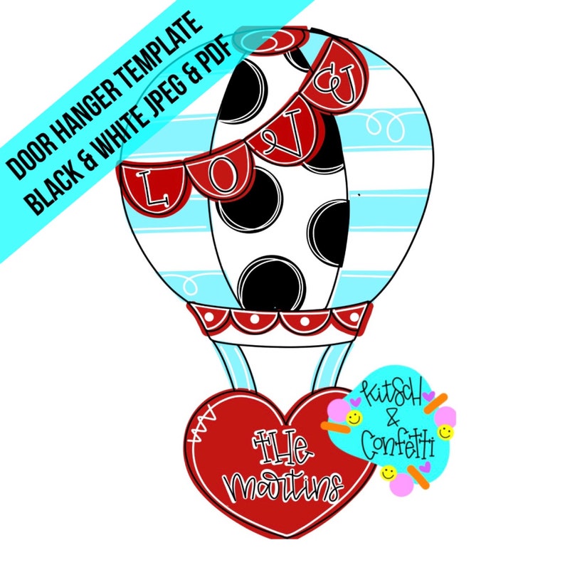 TEMPLATE: Valentine's Day Door Hanger Template, Valentines Hot Air ...