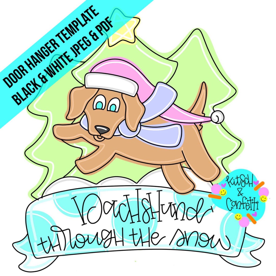 TEMPLATE: Dachshund Through the Snow Door Hanger Template, Christmas ...