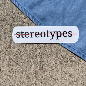 No Stereotypes Sticker High Quality Sticker Motivational Sticker - Etsy