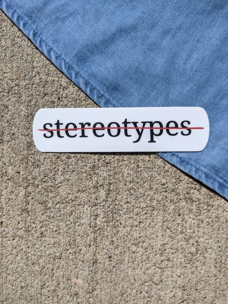 No Stereotypes Sticker High Quality Sticker Motivational - Etsy
