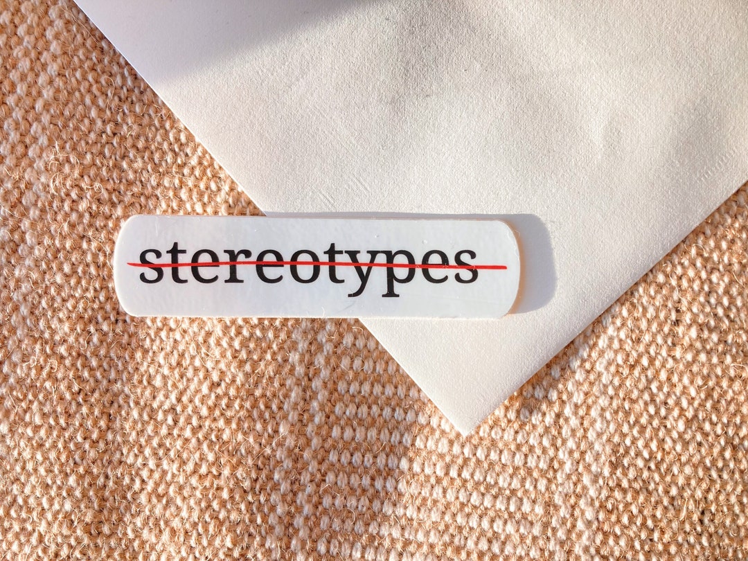 No Stereotypes Sticker High Quality Sticker Motivational Sticker - Etsy