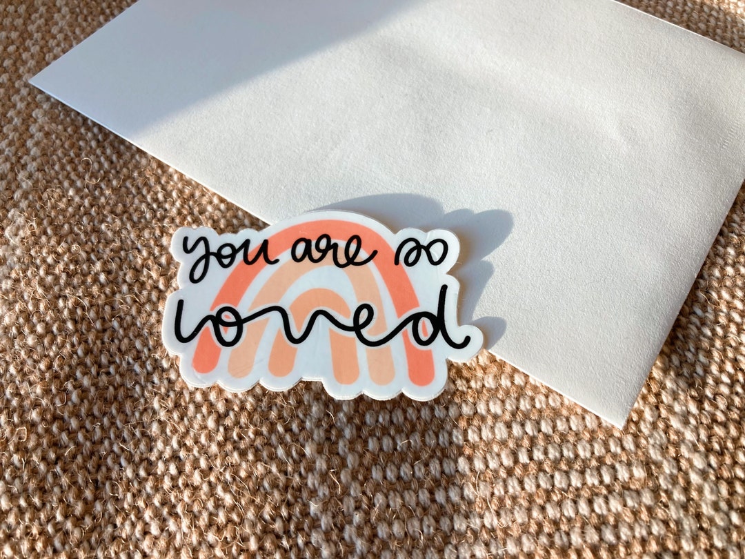 You Are so Loved Sticker | Rainbow Sticker | High-quality Sticker ...