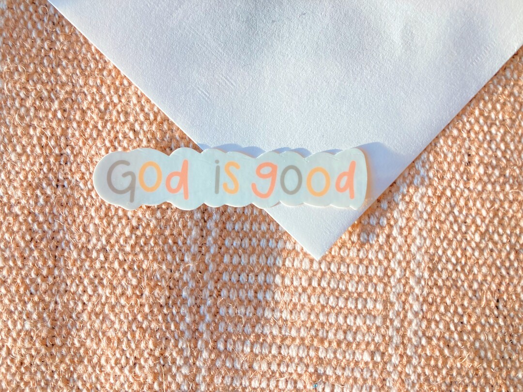 God is Good Sticker | Christian Sticker | Biblical Sticker | Aesthetic ...