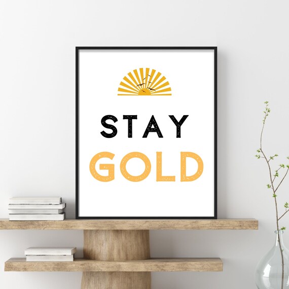 Stay Gold Printable Wall Art the Outsiders Movie Movie - Etsy