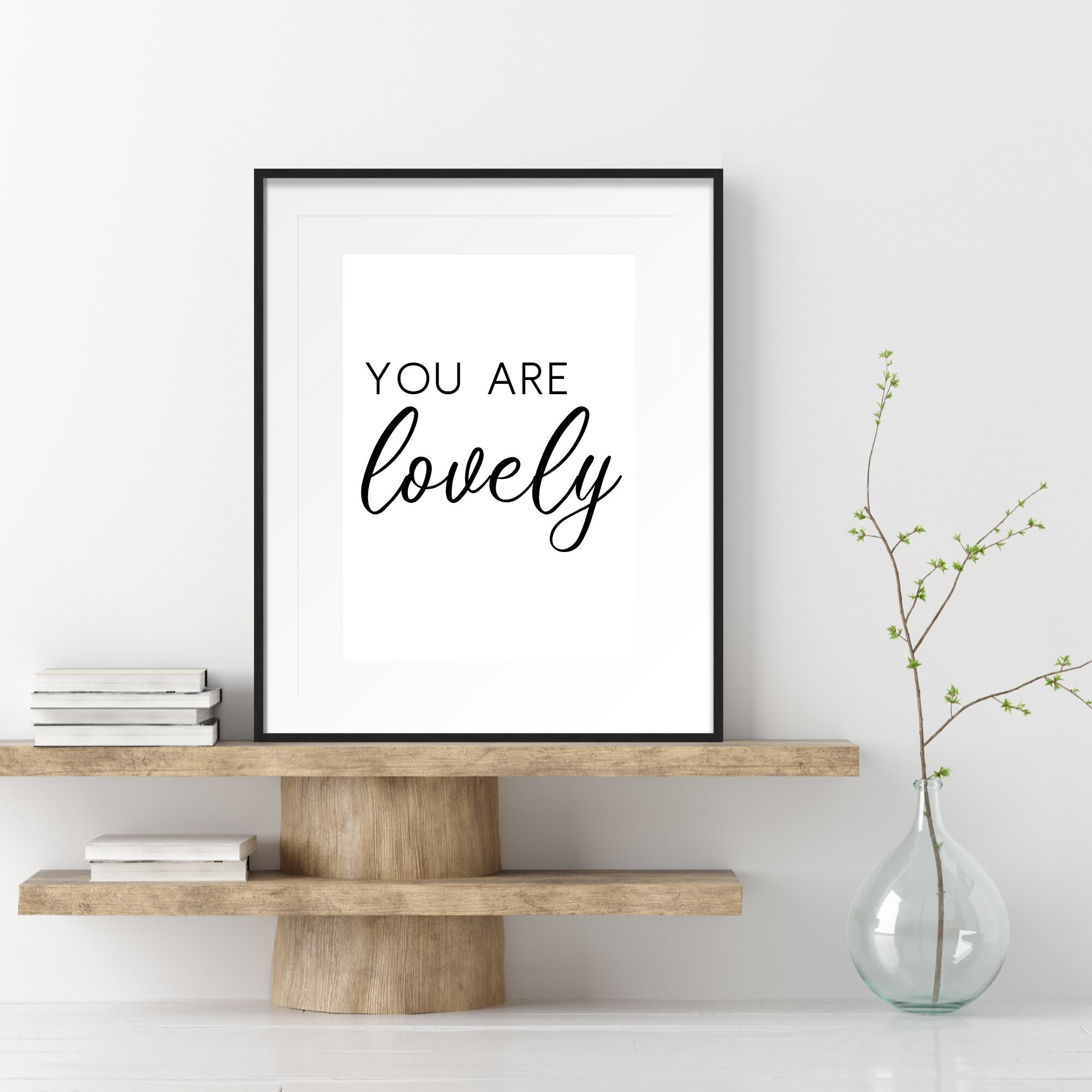 You Are Lovely Printable Wall Art Love Sign Self Love Sign - Etsy
