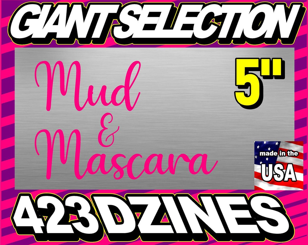 Mud and Mascara 5'' Vinyl Window Decal, Sticker Buy 1 Get 1 Free - Etsy