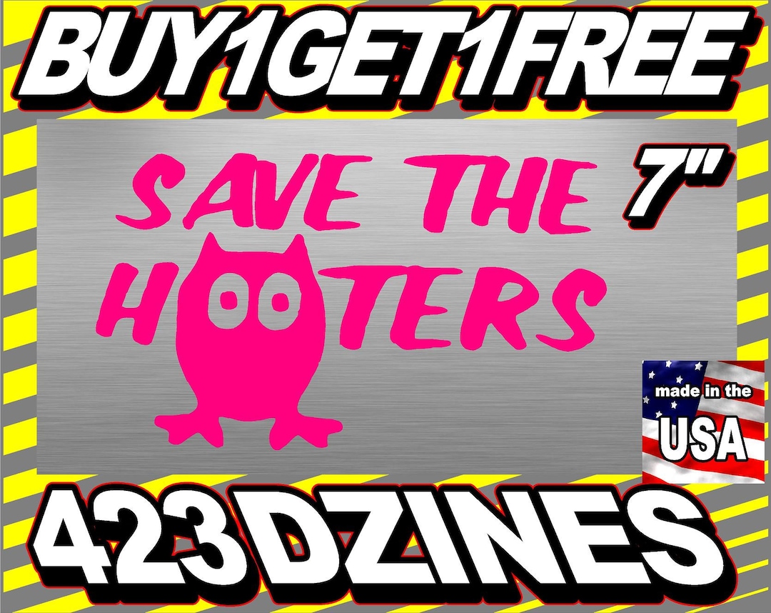Save the Hooters 7'' Vinyl Window Decal, Sticker Buy 1 Get 1 Free - Etsy